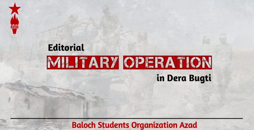 “Military Aggression in Dera Bugti” - BSO AZAD